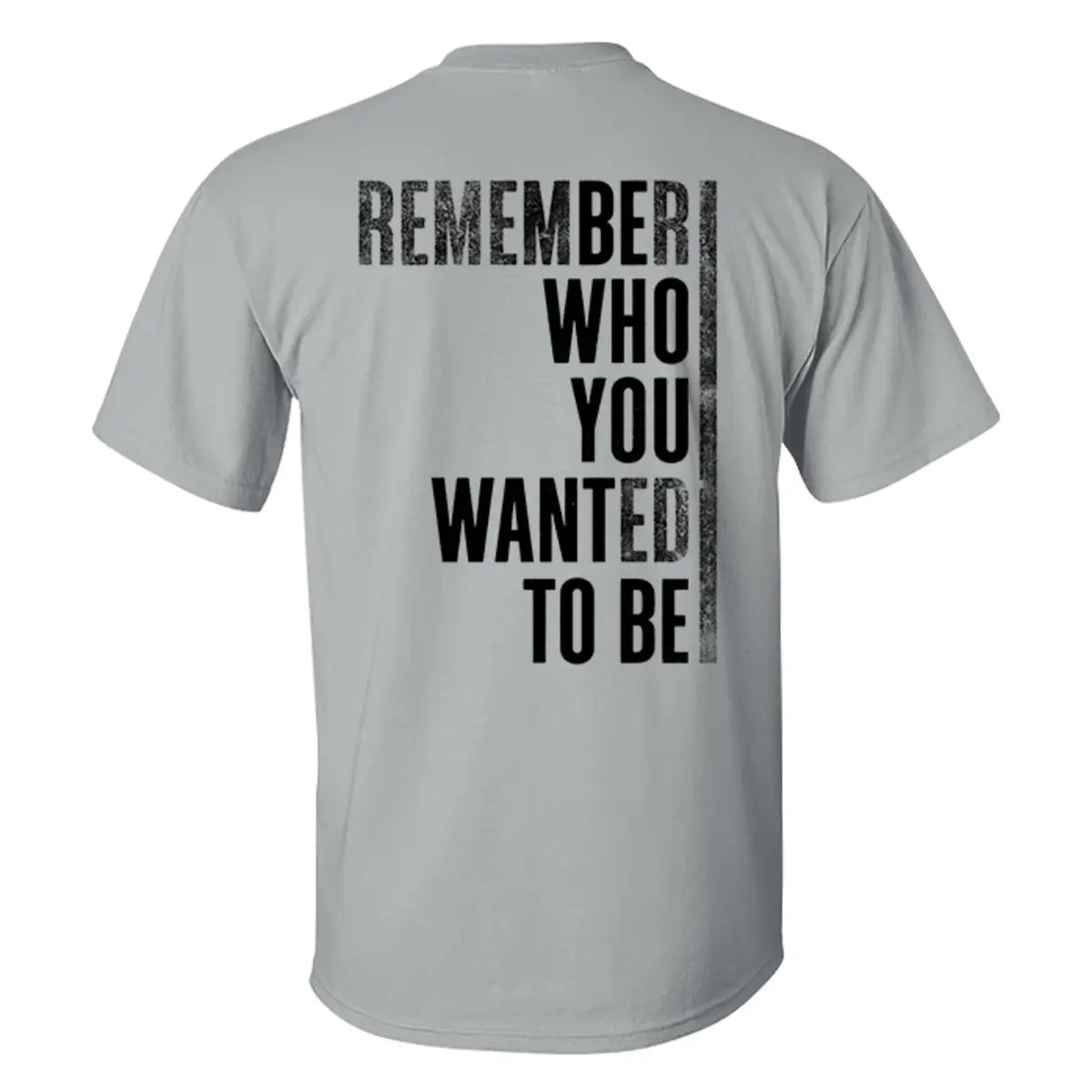 Livereid Remember Who You Wanted To Be Letter T-Shirt – chicyea