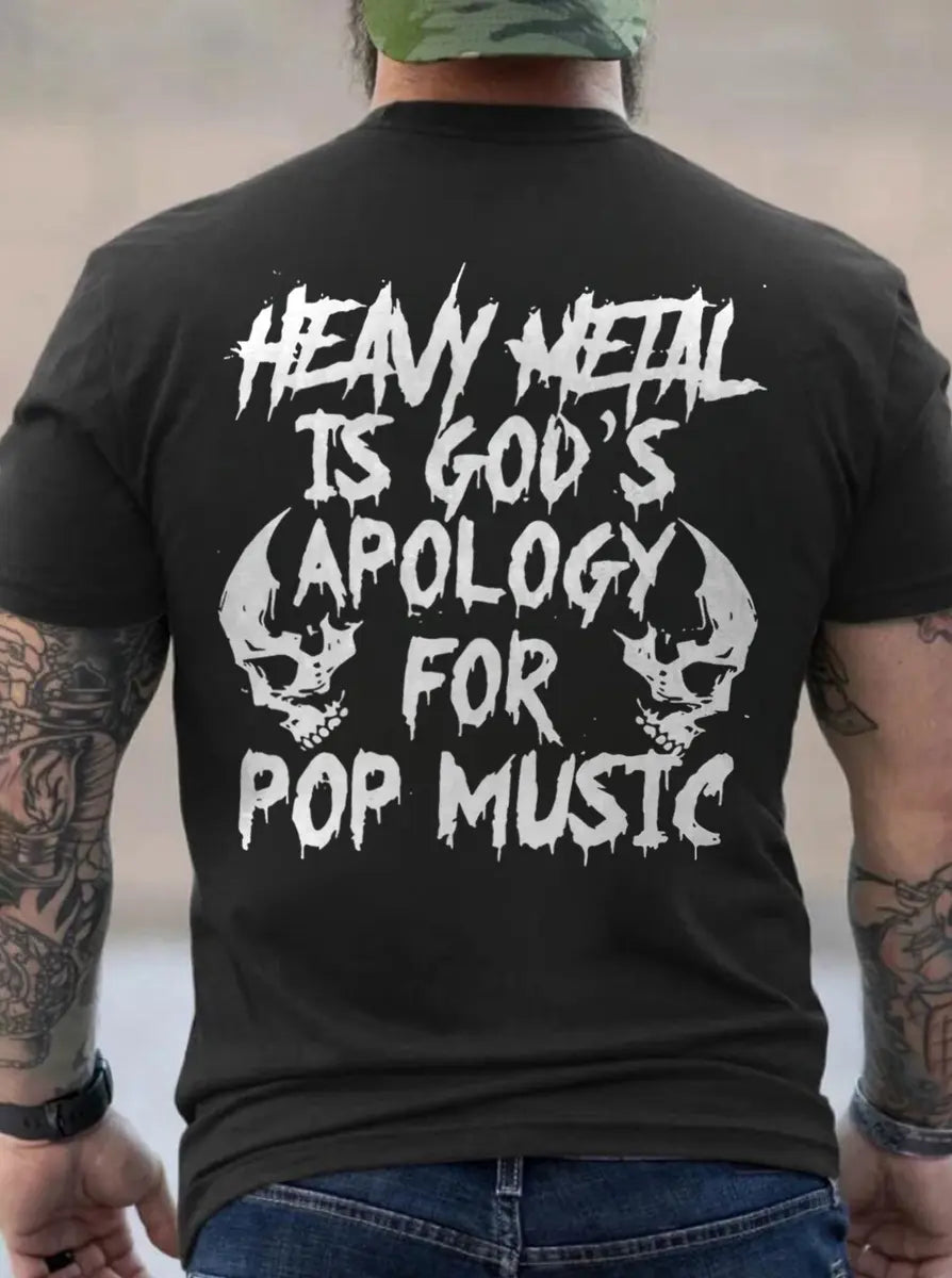 Heavy Metal Is God's Apology For Pop Music Printed Men's T-shirt – chicyea